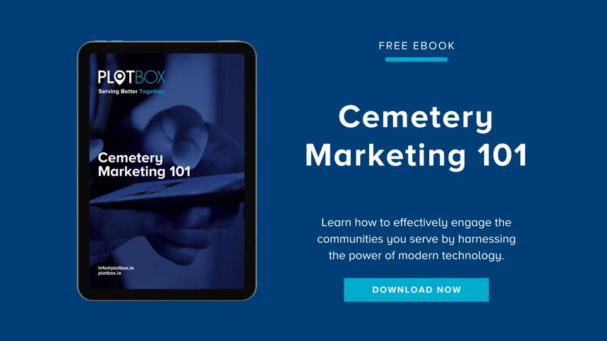 Cemetery Marketing: A Comprehensive Guide from PlotBox